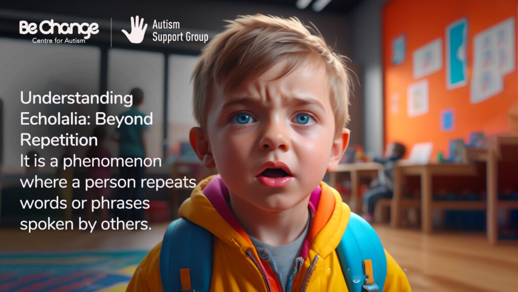 Understanding Echolalia: Beyond Repetition - Bechange